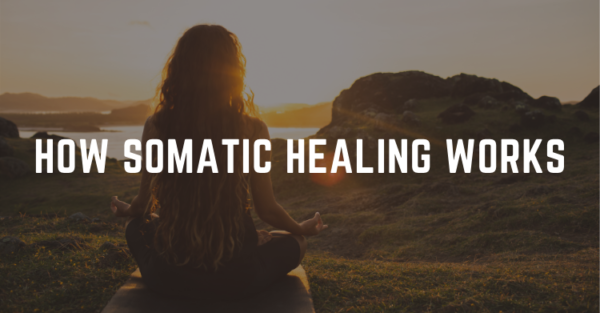 Benefits of Somatic Healing - How it Works | Omar Pinto Coaching